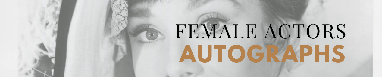 Female stars - Original actress autographs